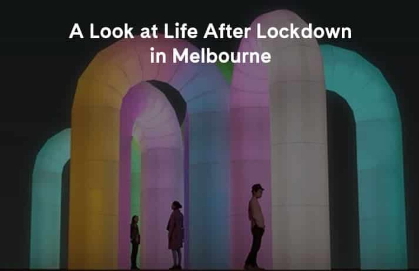 A Look at Life After Lockdown in Melbourne - Ovolo Hotels