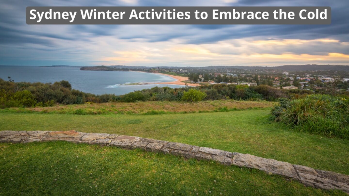 Sydney Winter Activities to Embrace the Cold | Blog